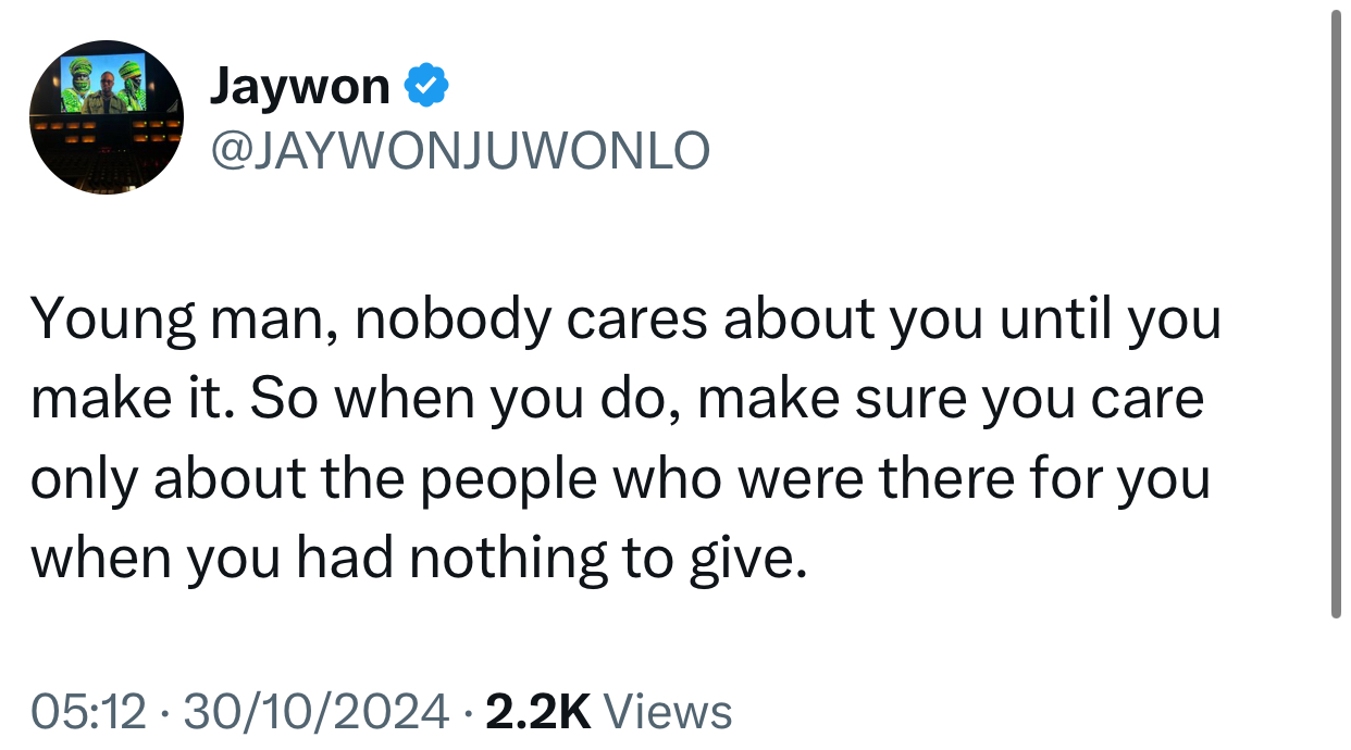 "Nobody Cares About You Until You Make It" - Jaywon Advices Men | Kanyi ...