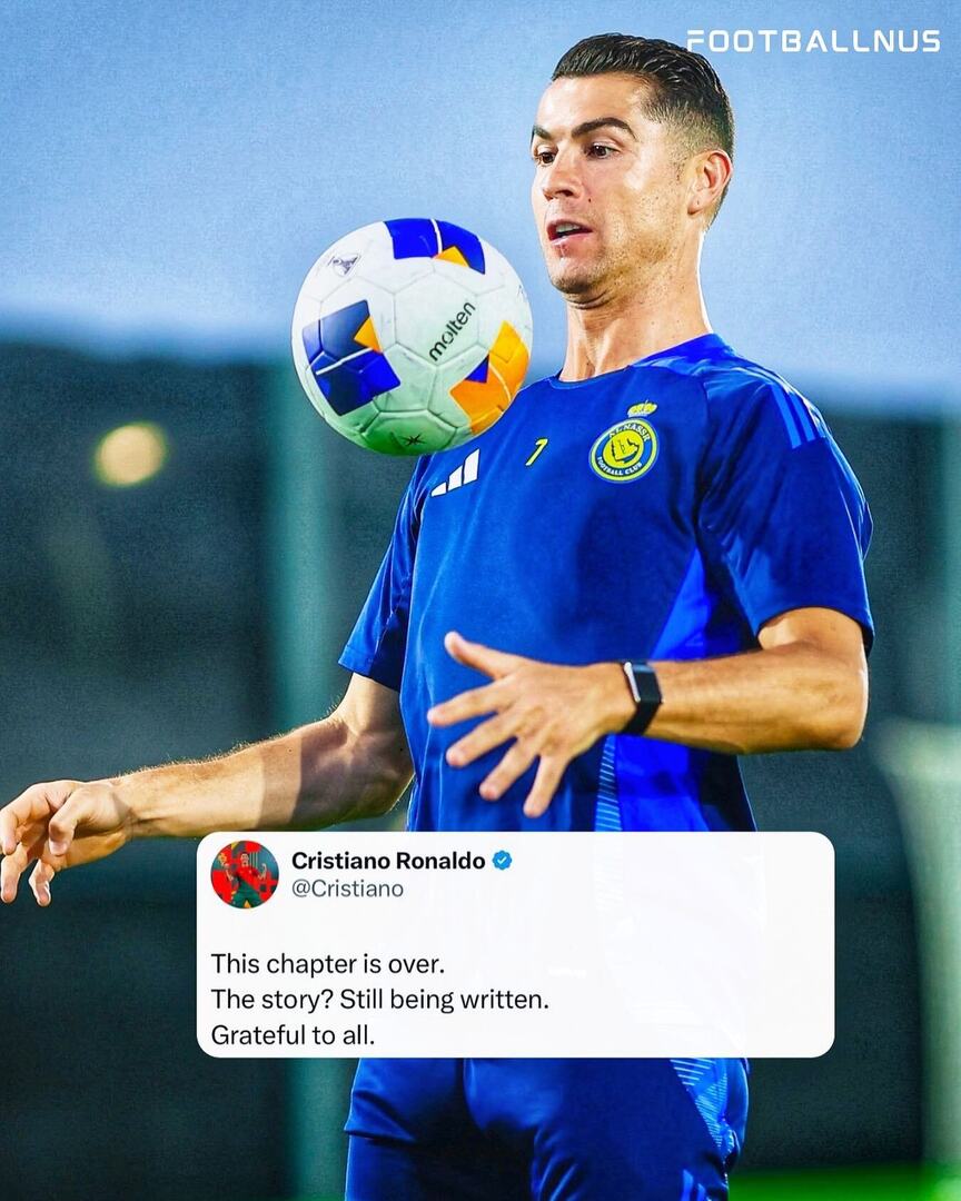 "This Chapter Is Over" – Cristiano Ronaldo Hints At Al-Nassr Departure | Kanyi Daily News